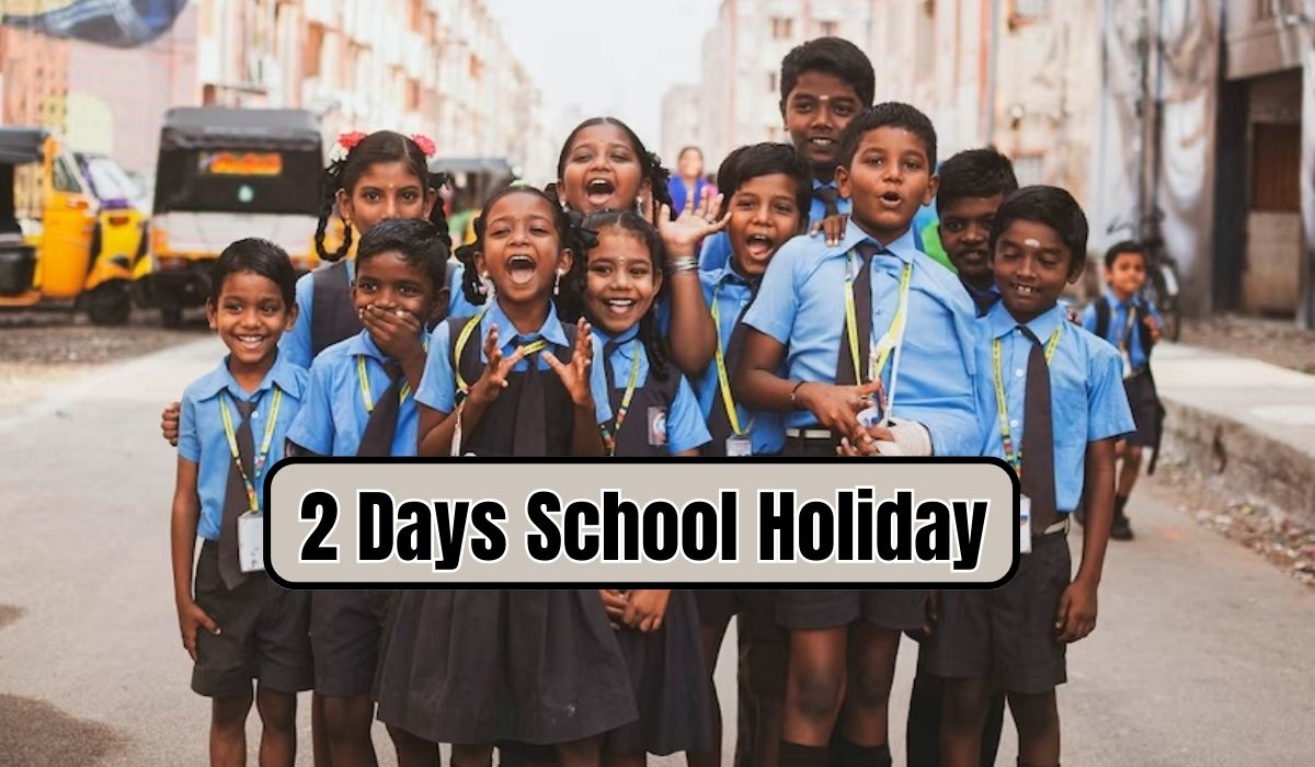 School Holiday: Big news for students..! 2 days holidays declared in ...