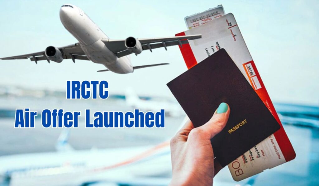 IRCTC air offer launched, book flight tickets with zero convenience fee ...