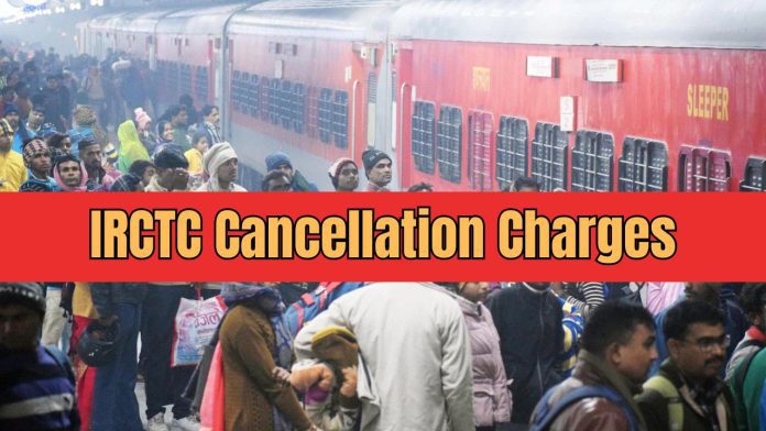 IRCTC Cancellation Charges: Big update for railway passengers! Now how ...